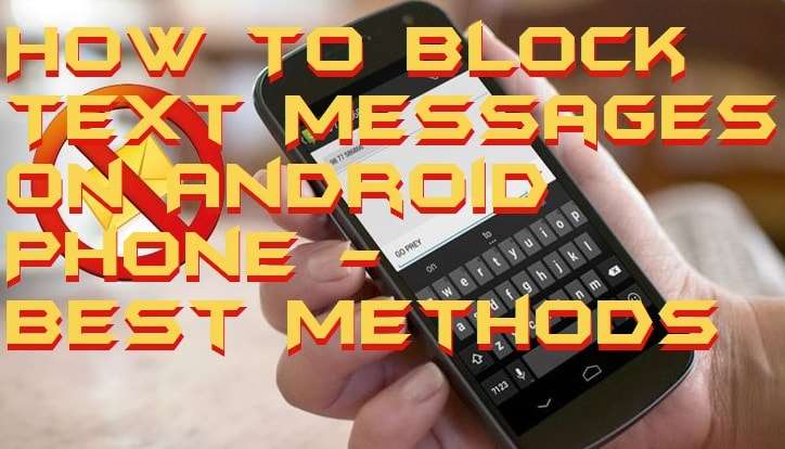 How To Block Text Messages On Android Phone Best Methods